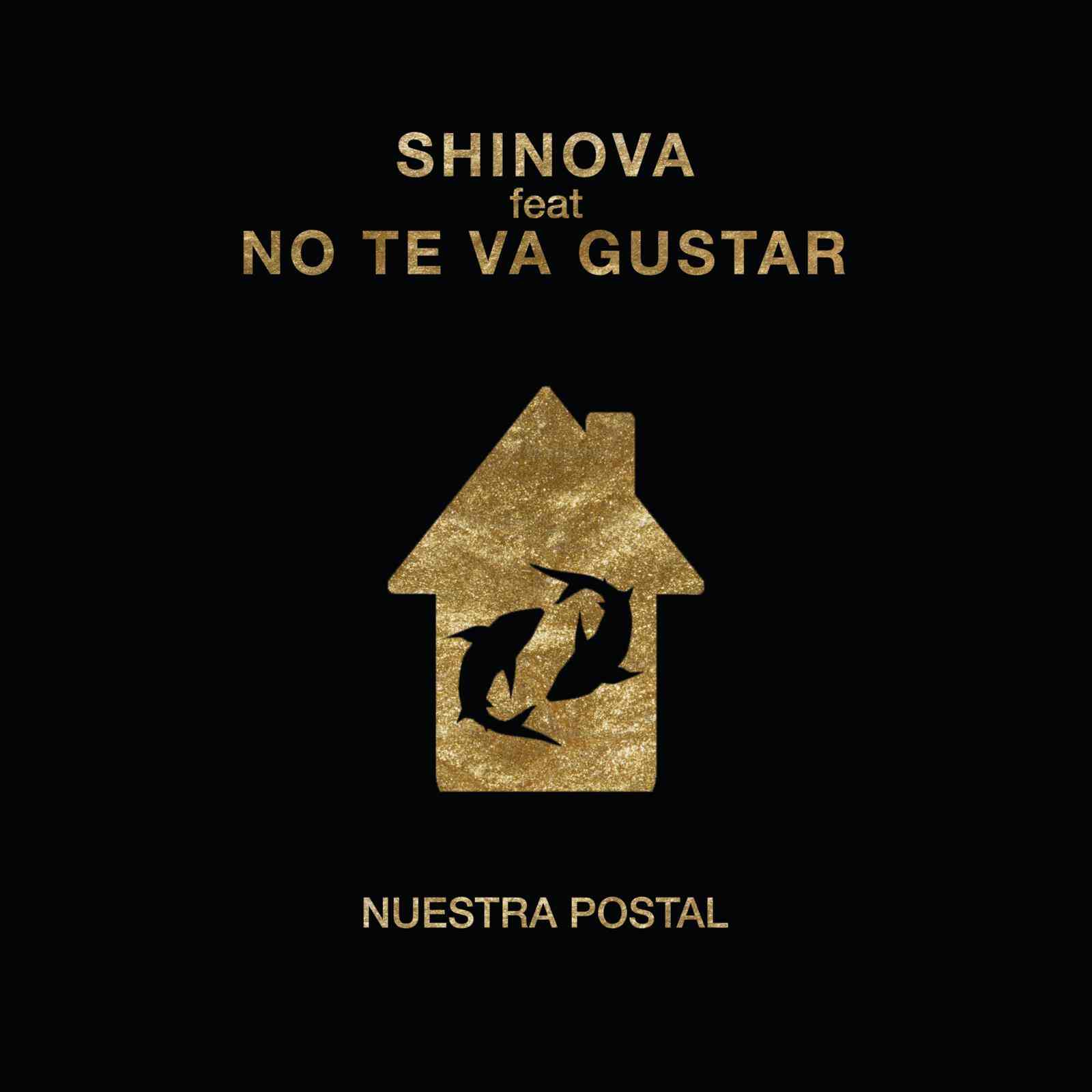 Shinova lanza "Nuestra postal" junto a No te Va Gustar - ConParlantes
